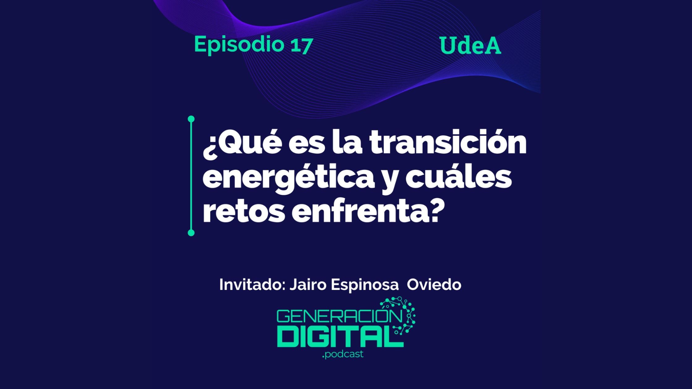 ¿Qué es la transición energética y cuáles retos enfrenta? » Al Poniente