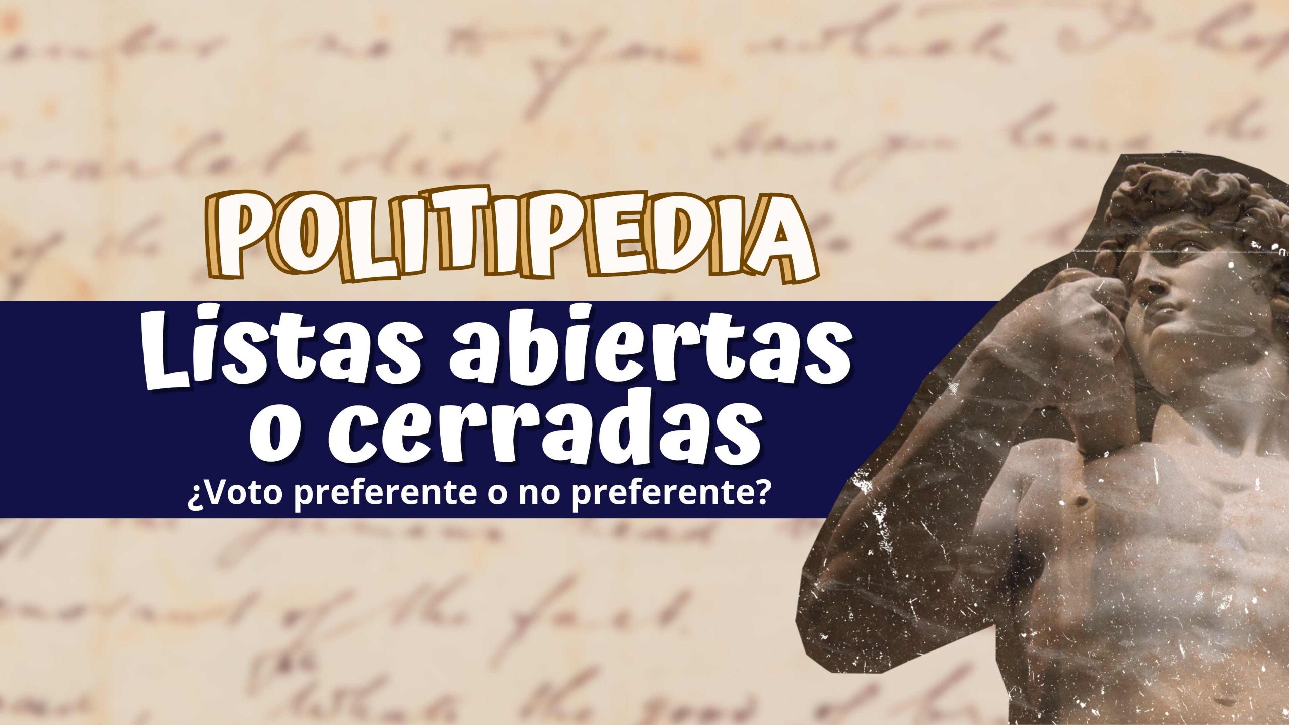#Politipedia | ¿Listas abiertas o cerradas? ¿Voto Preferente o No ...